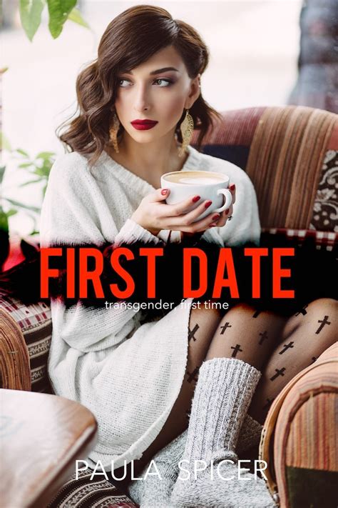 First Date Transgender First Time Ebook Spicer Paula