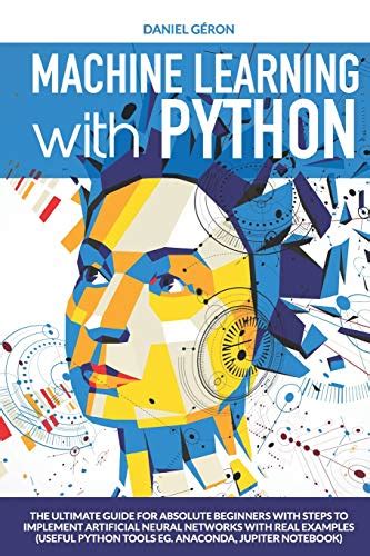 machine learning with python the ultimate guide for absolute beginners