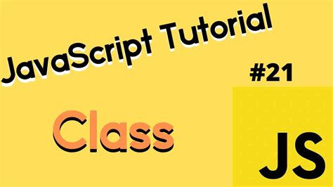 javascript tutorial 21 class youtube