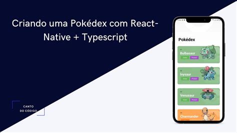 criando uma pokédex com react native typescript youtube