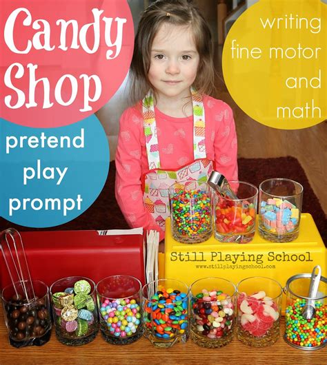 Candy Shop A Pretend Play Prompt Still Playing School