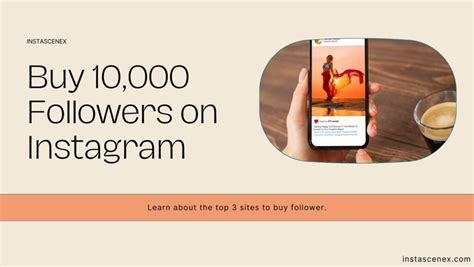 3 Best Sites To Buy 10000 Followers On Instagram Instascenex