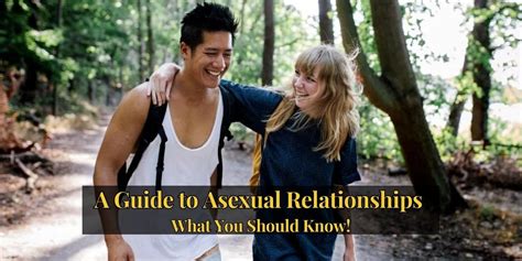 A Guide To Asexual Relationships What You Should Know Lgbtqia Info