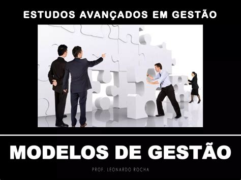 Aula 1 Modelos De Gestão Ppt