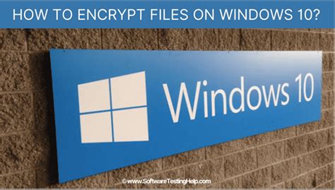 how to encrypt files and folders in windows 10 or 54 off