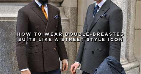 How To Wear Double Breasted Suits With Style Double Breasted Suit