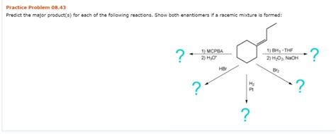 Solved Practice Problem 08 43 Predict The Major Product S