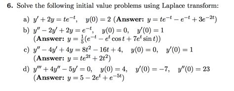 solved solve the following initial value problems using l