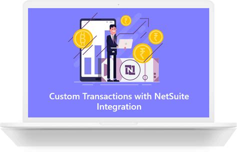 custom transactions with netsuite integration vnmt
