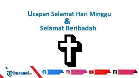 20 Kumpulan Ucapan Selamat Hari Minggu Dan Beribadah Bagi Umat Kristen