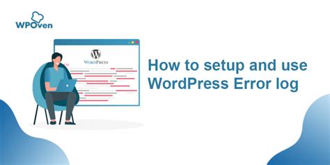 how to set up and use wordpress error log