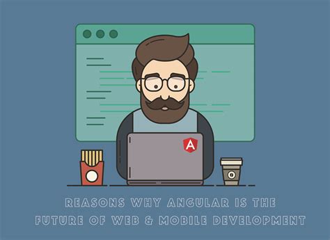 reasons why angular is the future of web and mobile