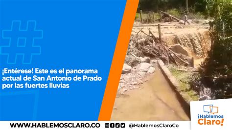 ¡entérese Este Es El Panorama Actual De San Antonio De Prado Por Las
