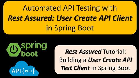 spring boot create user api test client using rest assured api