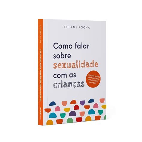 Como Falar Sobre Sexualidade Com As Crianças Livrarias Curitiba