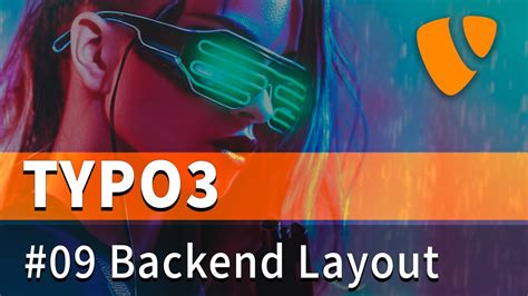 typo3 tutorial 09 backend layout deutsch youtube