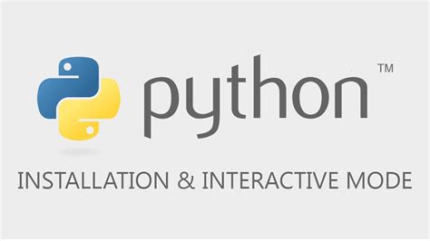 python tutorial installation and interactive mode youtube