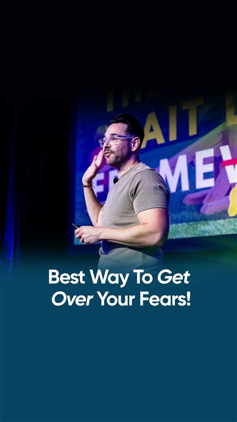 Best Way To Get Over Your Fears The Best Way To Get Over Your Fears