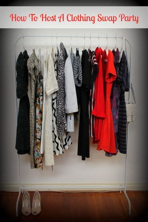 How To Host A Clothing Swap Party Clothing Swap Swap Party Clothes