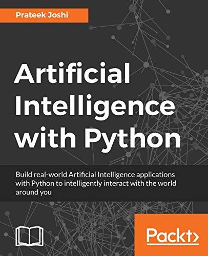 artificial intelligence with python a comprehensive guide to building
