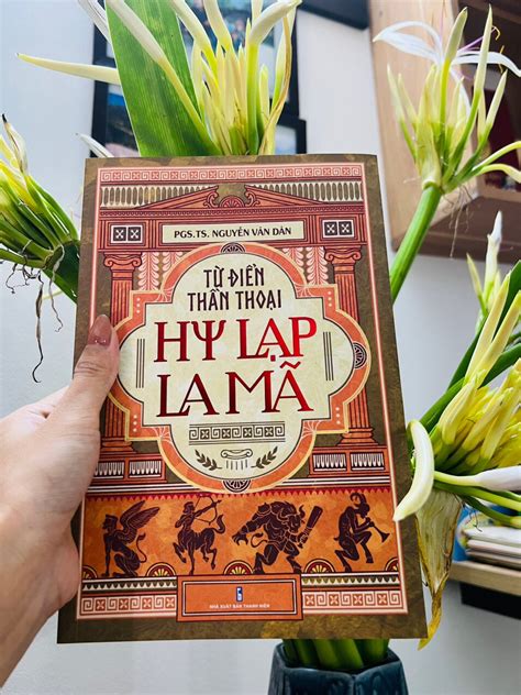 Từ Điển Thần Thoại Hy Lạp La Mã Nguyễn Văn Dân Sách Khai Phóng
