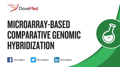 Microarray Based Comparative Genomic Hybridization