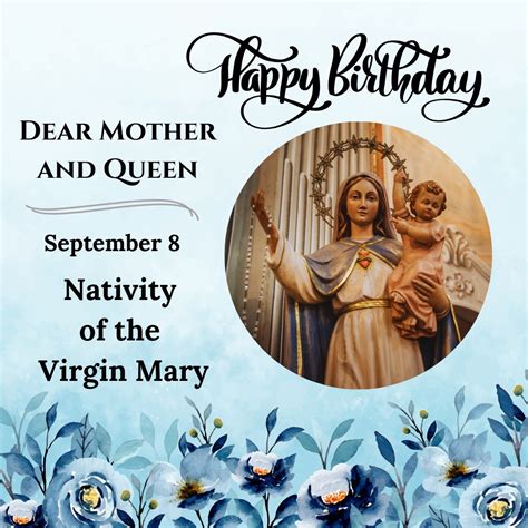 Happy Birthday Mother Mary September 8 Nativity Of The Virgin Mary