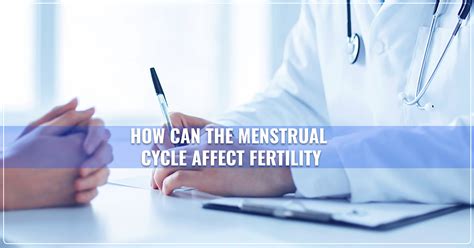 How Can The Menstrual Cycle Affect Fertility