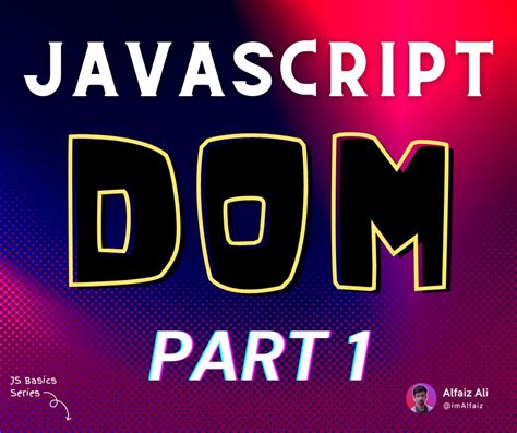 javascript dom part 1️⃣ a thread 🧵↓ twitter thread from alfaiz ⚡