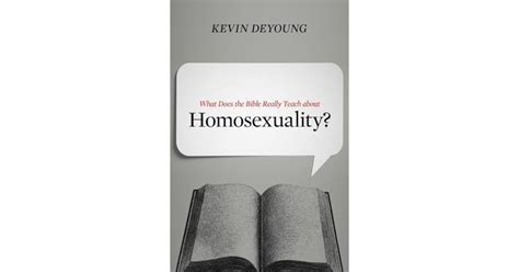 What Does The Bible Really Teach About Homosexuality By Kevin Deyoung