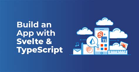 build an app with svelte and typescript