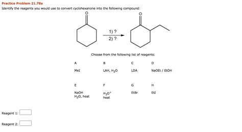 Solved Practice Problem 21 78a Identify The Reagents You