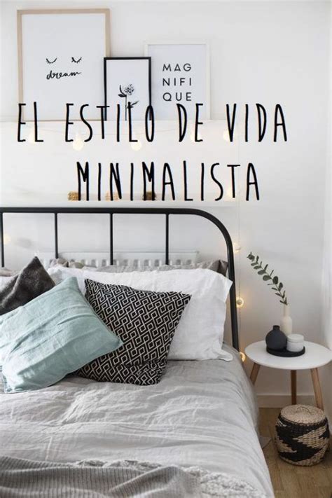 Estilo De Vida Minimalista Como Ser Minimalista