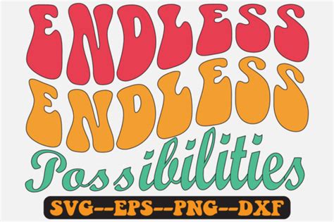 Endless Possibilities Groovy Retro Svg Graphic By Fallensvgworld