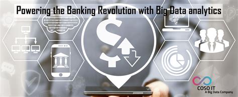 big data in banking industry implementation and consultation coso it