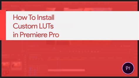 How To Install Luts In Premiere Pro Youtube