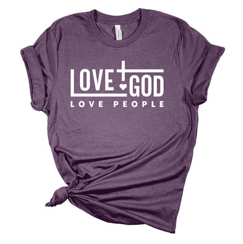 Love God Love People Christian Unisex Ladies Design Christian T Shirt