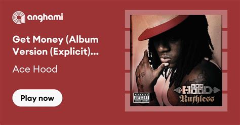 Ace Hood Get Money Album Version Explicit [feat Rick Ross