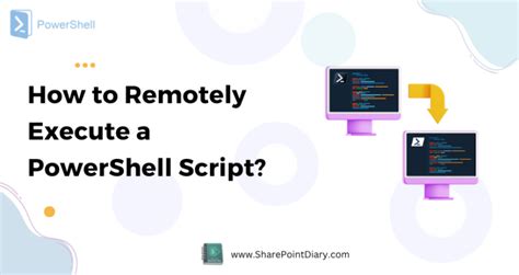 How To Remotely Execute A Powershell Script Sharepoint Diary