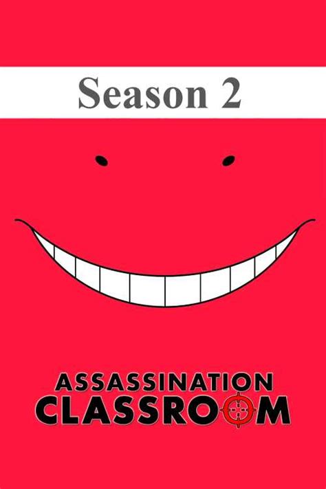 Assassination Classroom 2015 Season 2 Treyb1994 The Poster