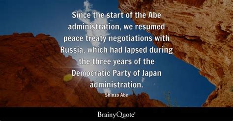 Top 10 Shinzo Abe Quotes Brainyquote