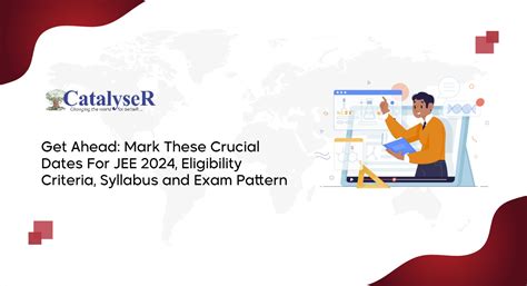 Get Ahead Mark These Crucial Dates For Jee 2024 Eligibility Criteria