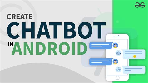 creating a chatbot app in android