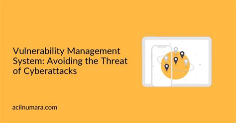 Vulnerability Management System Avoiding The Threat Of Cyberattacks