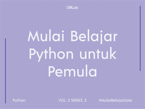 Belajar Python Mulai Dari Aturan Dasar Coding