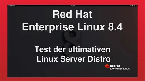 red hat enterprise linux 8 4 rhel 8 test der ultimativen linux