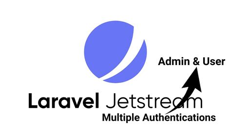 laravel jetstream tutorial multi auth youtube