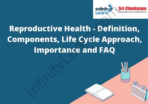 Reproductive Health Definition Components Life Cycle Approach And Faq