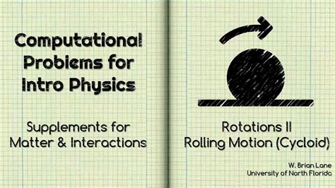 computational problems for intro physics rolling motion matter