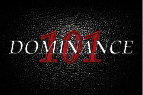 Dominance 101